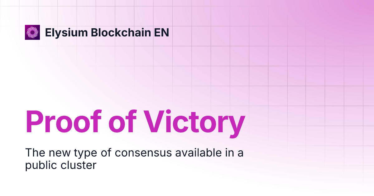 Proof of Victory | Elysium Blockchain EN