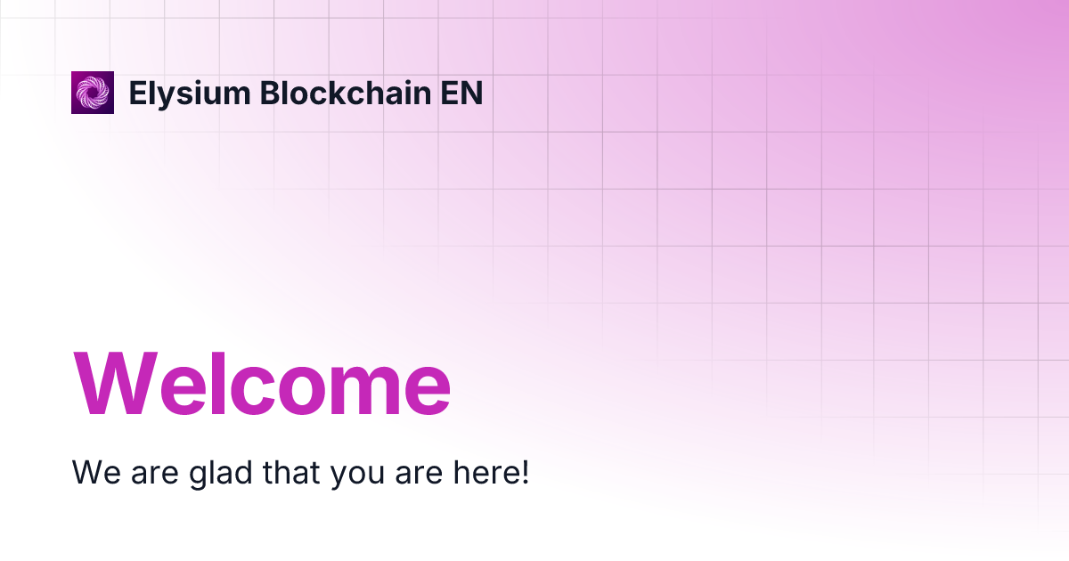 Welcome | Elysium Blockchain EN