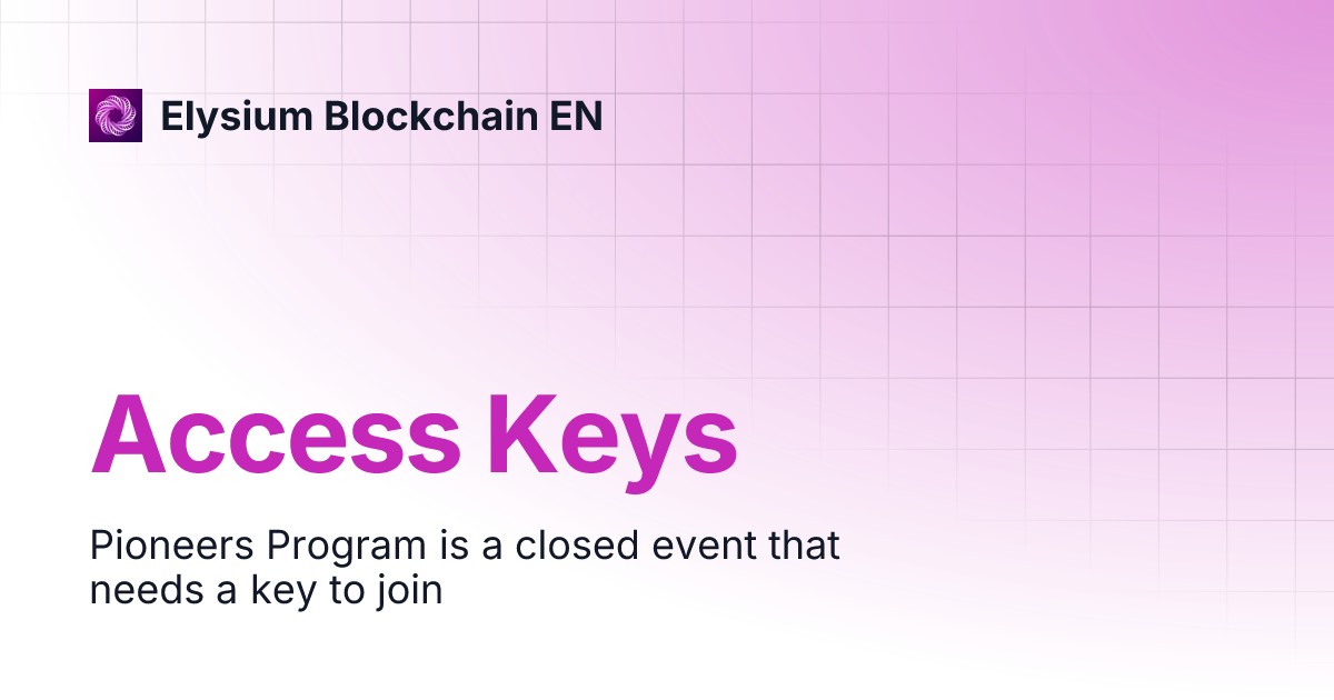 Access Keys | Elysium Blockchain EN